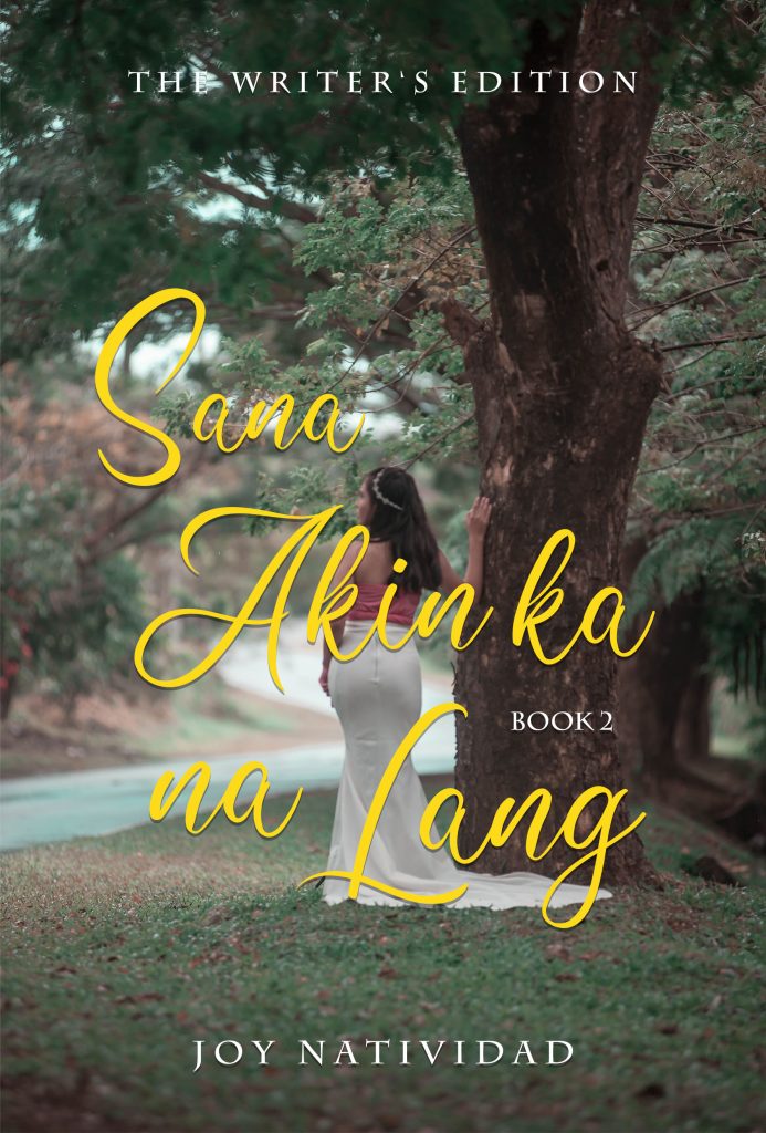 Sana Akin Ka na Lang Book 2 Writer's Edition - Nobelista
